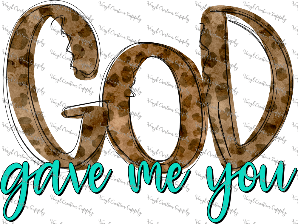 God Gave Me You – Vinyl Creation Supply