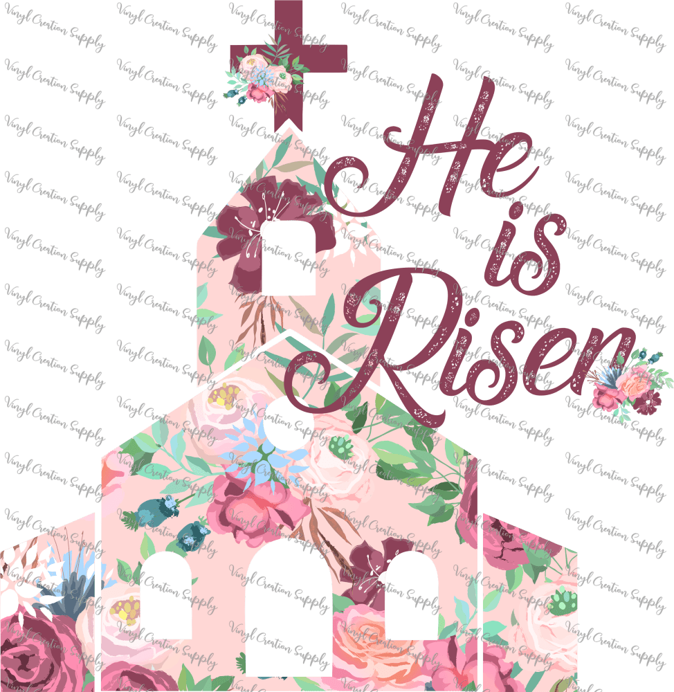 He Is Risen 3 – Vinyl Creation Supply