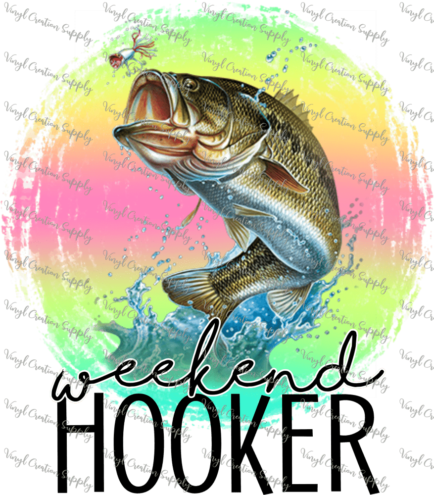 Weekend Hooker – Vinyl Creation Supply