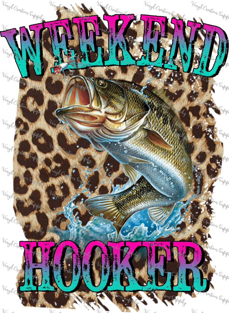 Weekend Hooker 2 – Vinyl Creation Supply