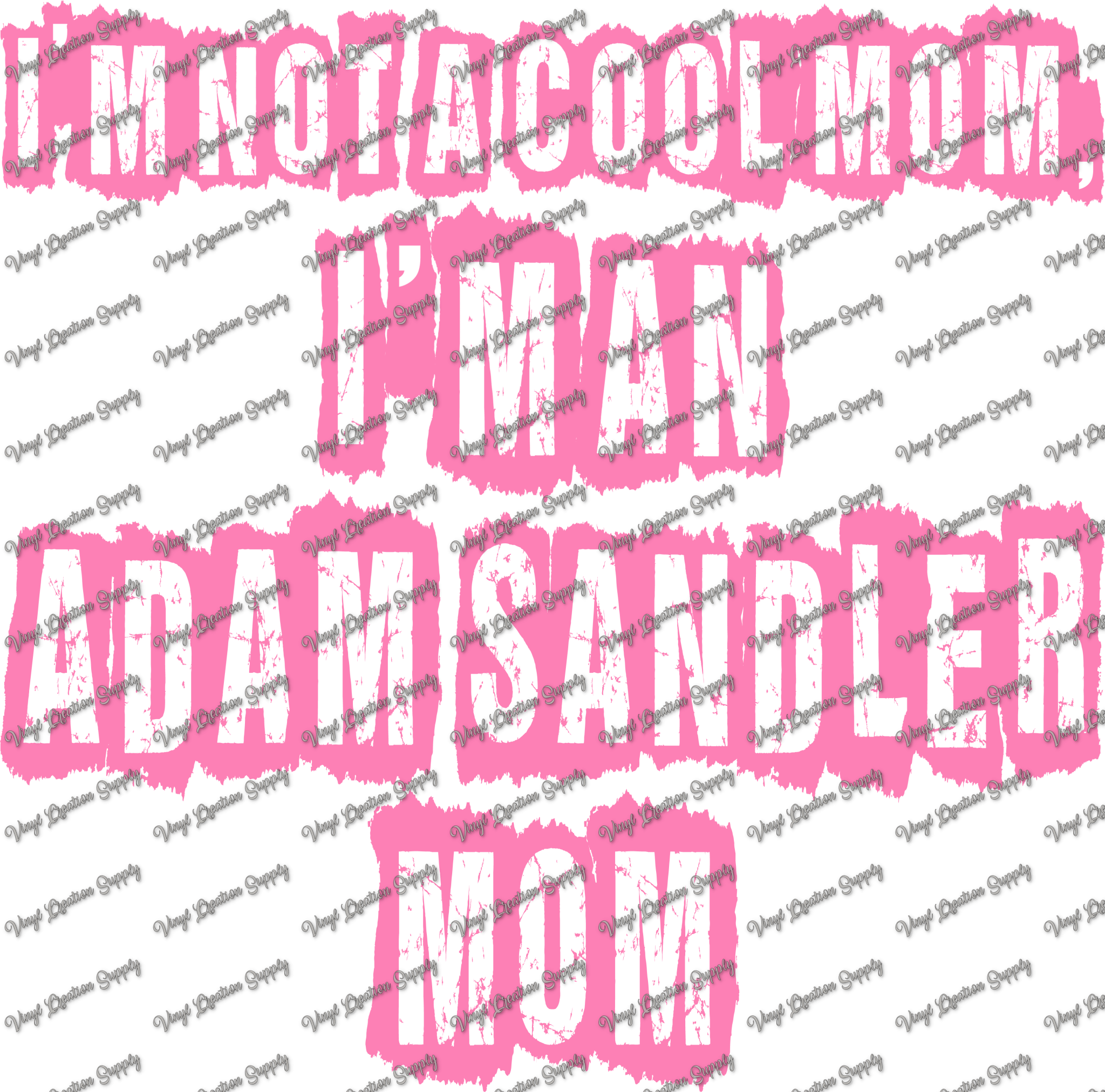 Adam Sandler Mom Pink – Vinyl Creation Supply