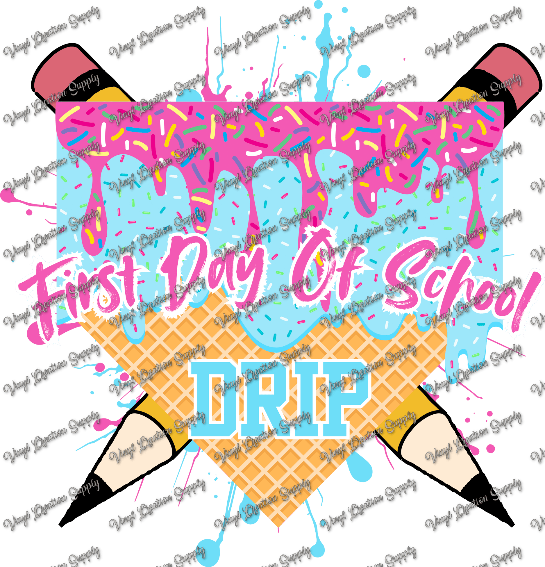 First Day Of School Drip – Vinyl Creation Supply