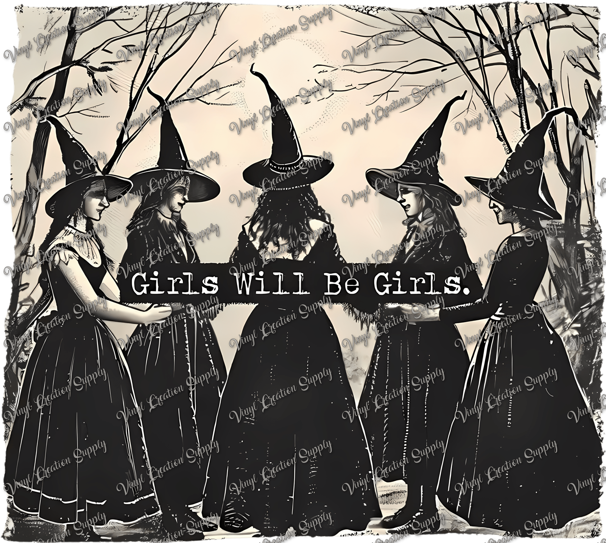 Girls Will Be Girls Witches – Vinyl Creation Supply