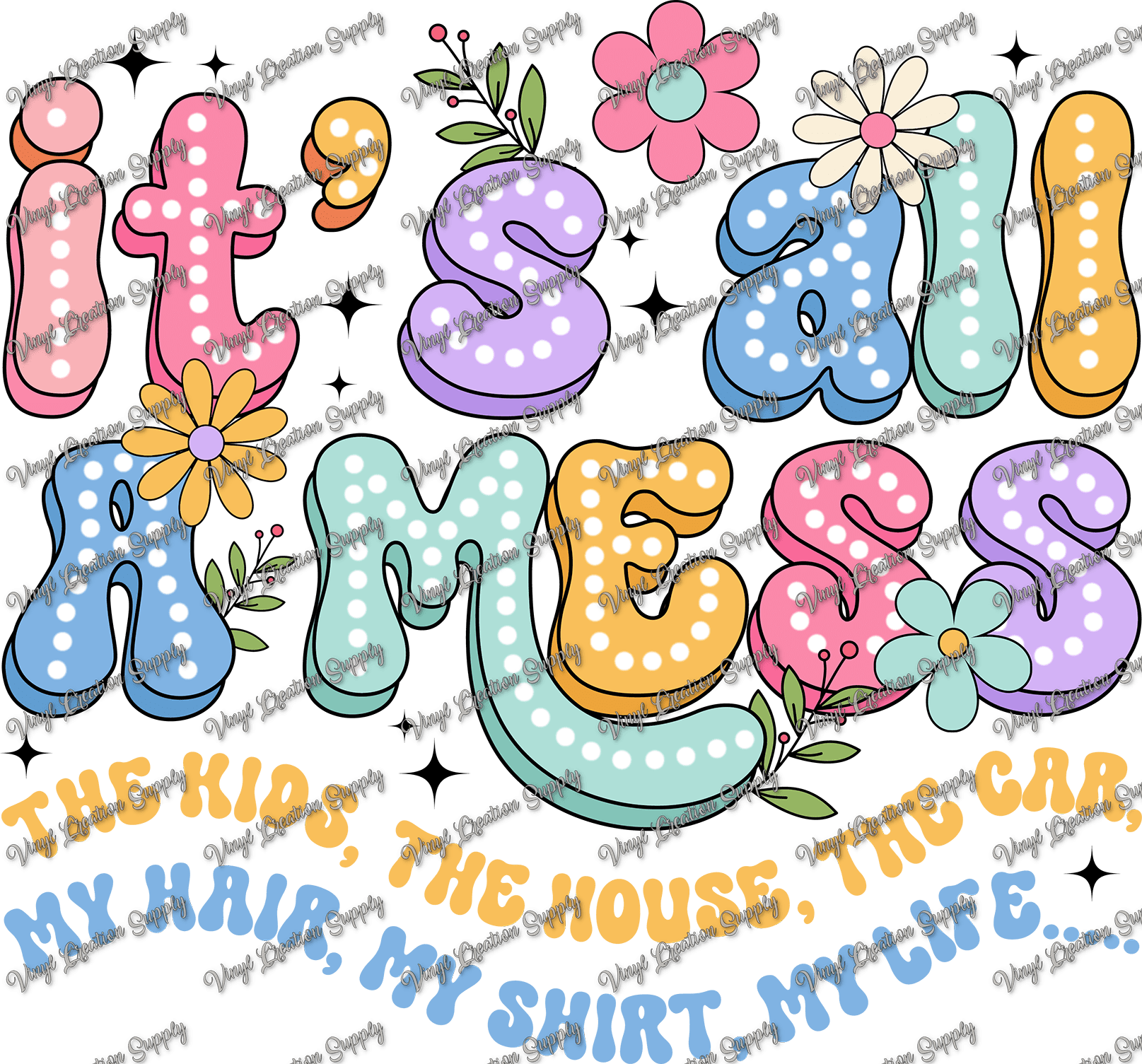 It's All A Mess Doodle – Vinyl Creation Supply