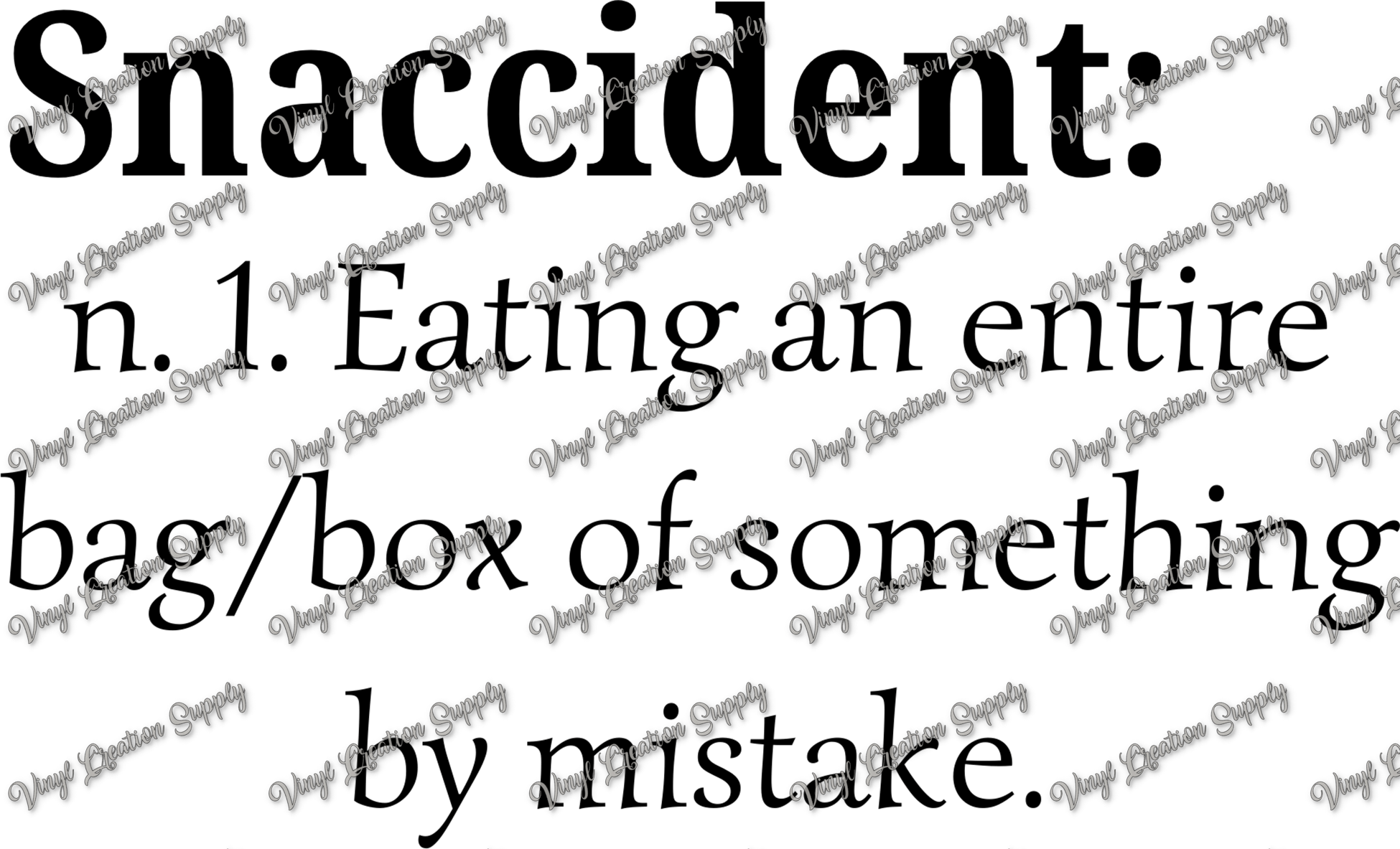 Snaccident Black – Vinyl Creation Supply