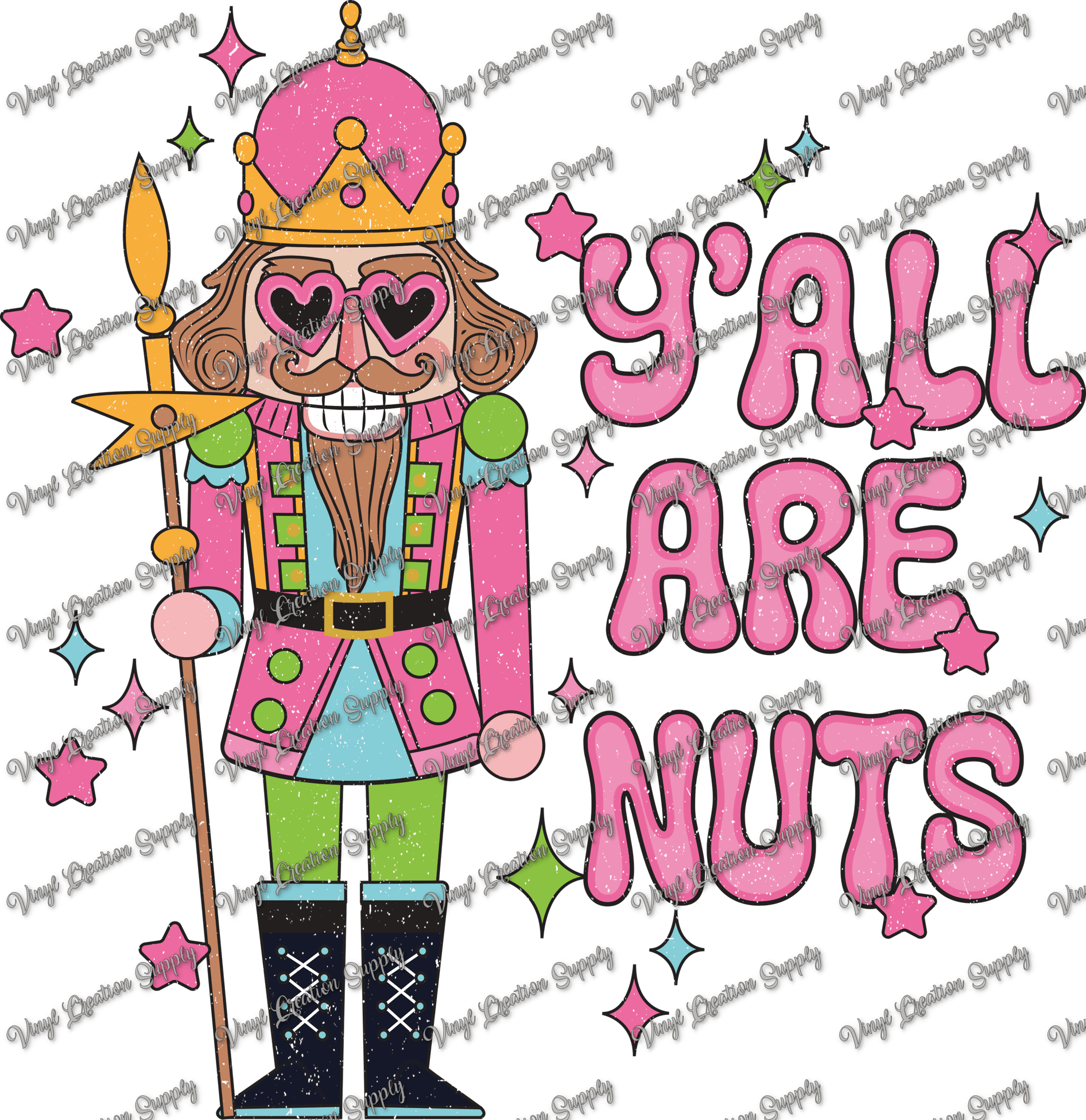 Y'all Are Nuts – Vinyl Creation Supply