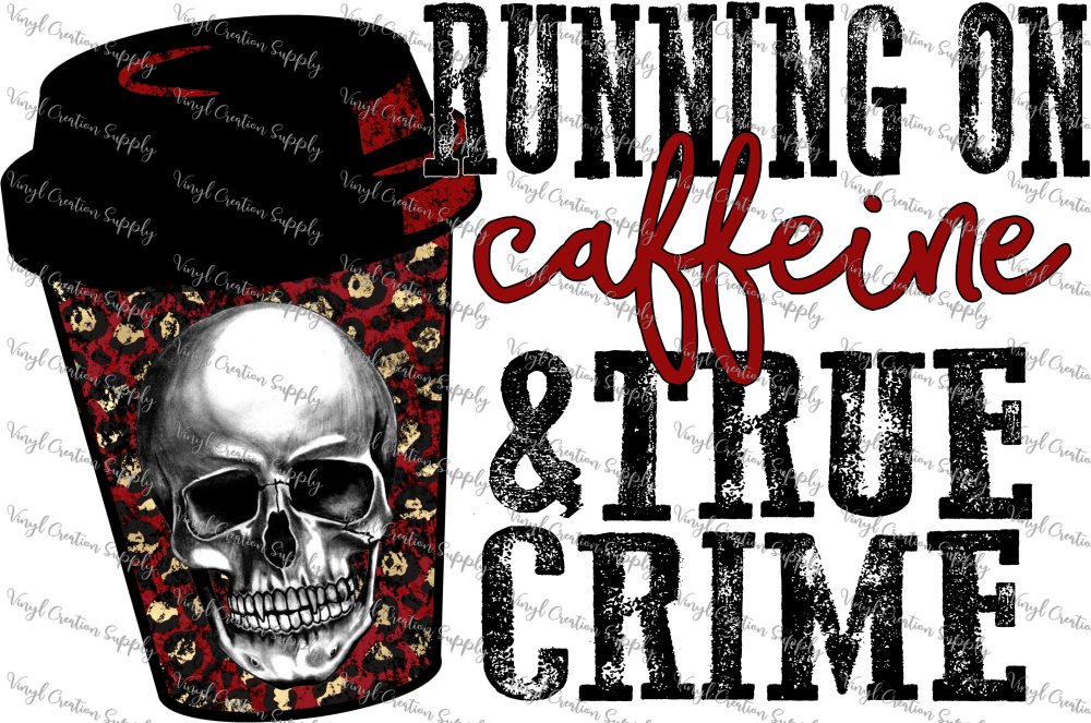 Caffeine & True Crime – Vinyl Creation Supply