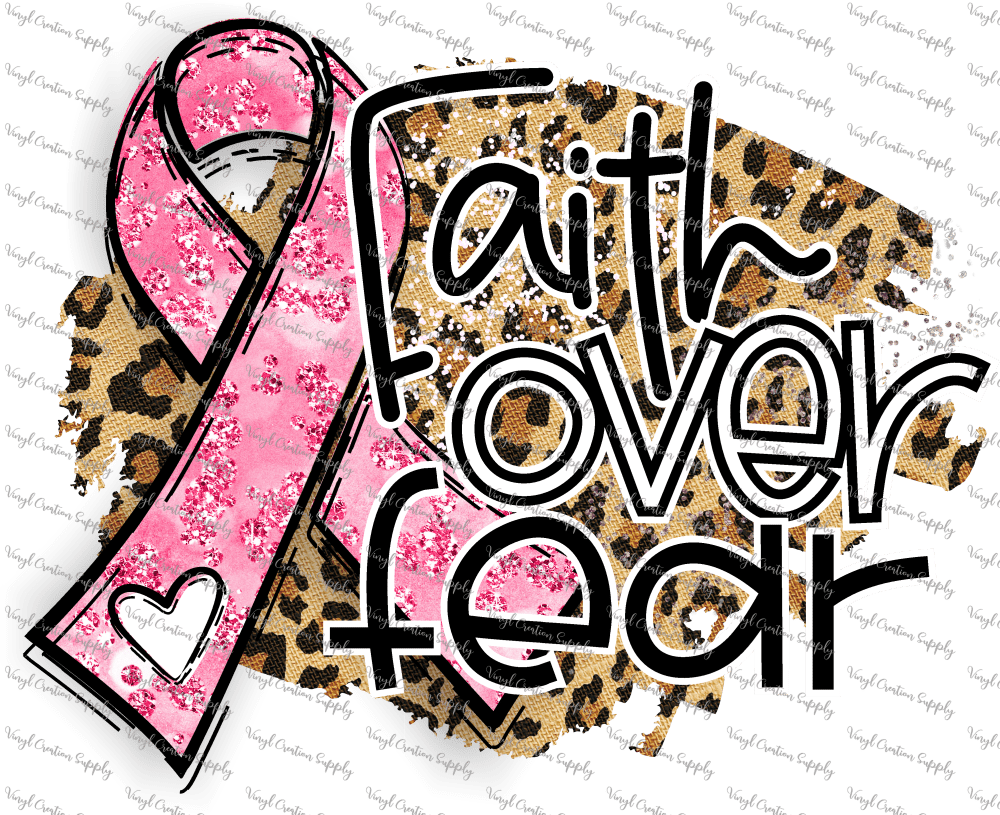 Faith Over Fear Pink Ribbon – Vinyl Creation Supply