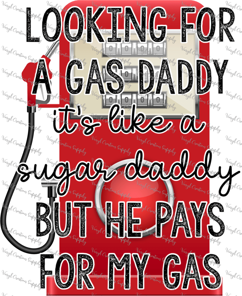 Gas Daddy – Vinyl Creation Supply