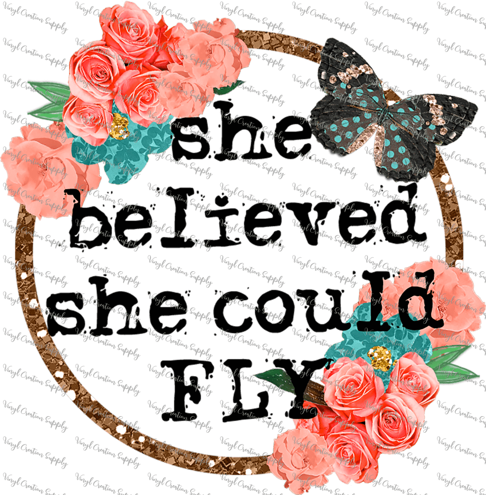 She Believed She Could – Vinyl Creation Supply