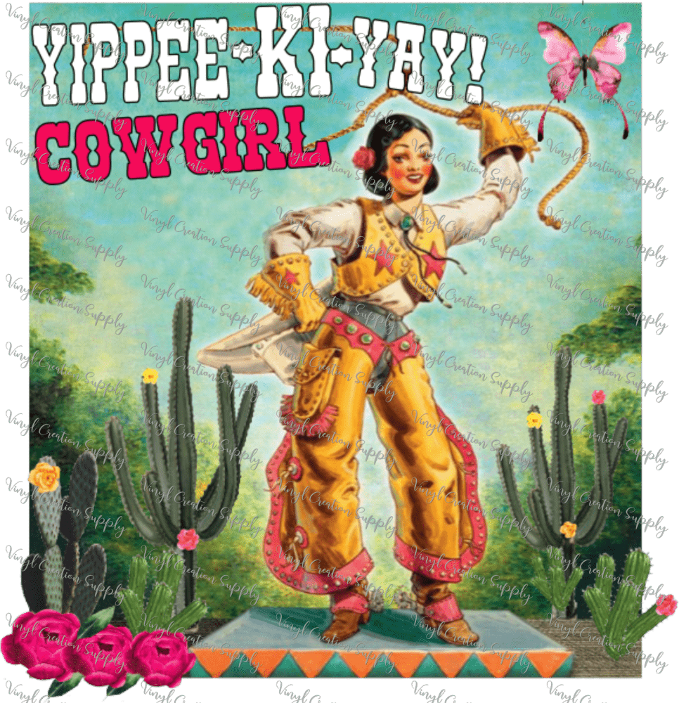 Yipee Ki Yay Cowgirl – Vinyl Creation Supply